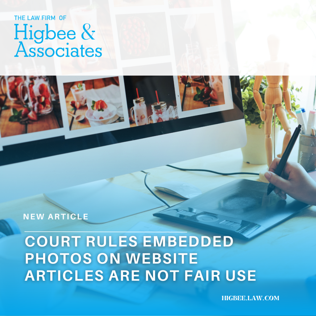 Court Rules Embedded Photos on Website Articles are Not Fair Use ...